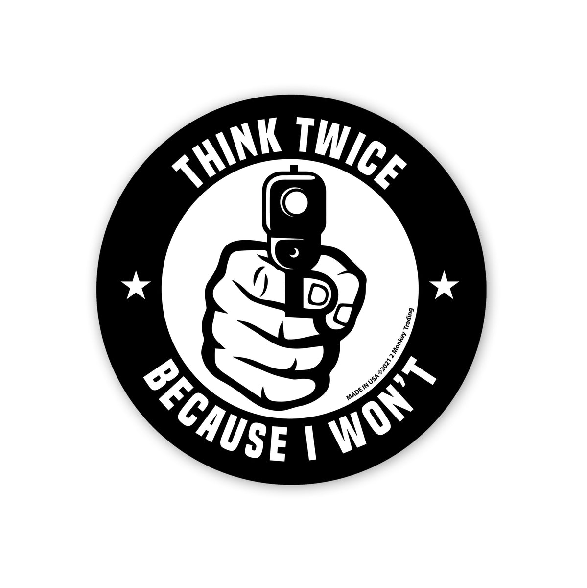 Think Twice Decal – 2 Monkey Trading LLC